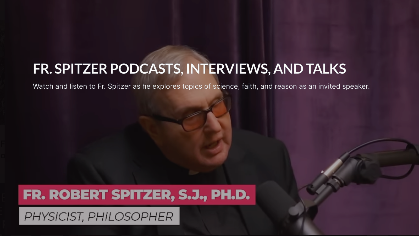 Fr. Spitzer Podcasts, Interviews, and Talks